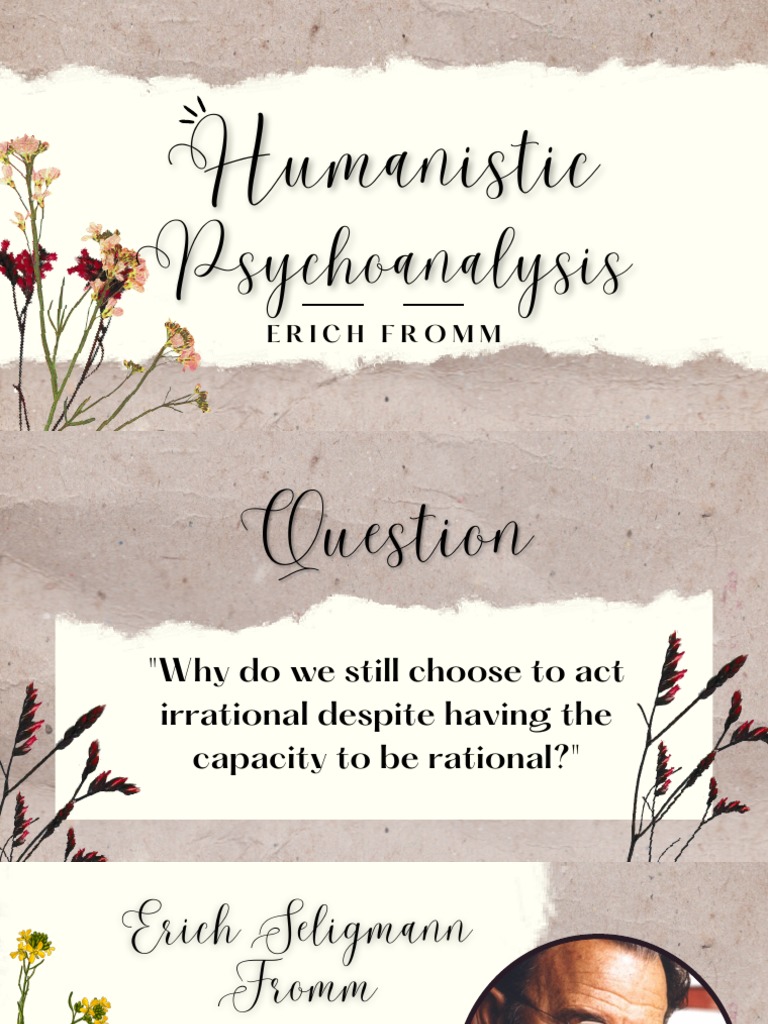 Erich Fromm Humanistic Psychoanalysis | PDF | Erich Fromm ...