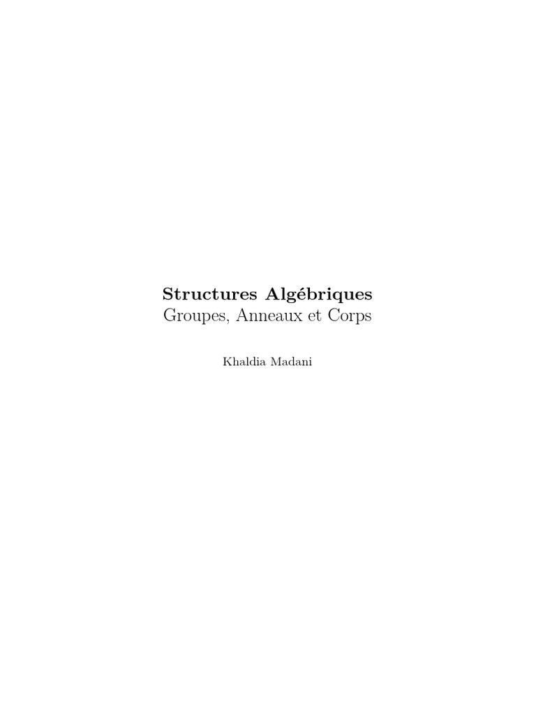 Structures Algébriques : Groupes et Anneaux | PDF | Anneau ...