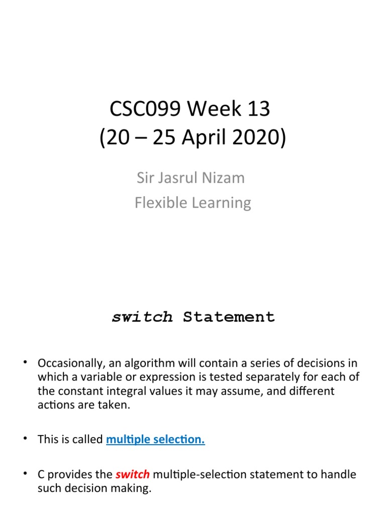 CSC099 Week 13 Flexible Learning | PDF | Control Flow | Computing