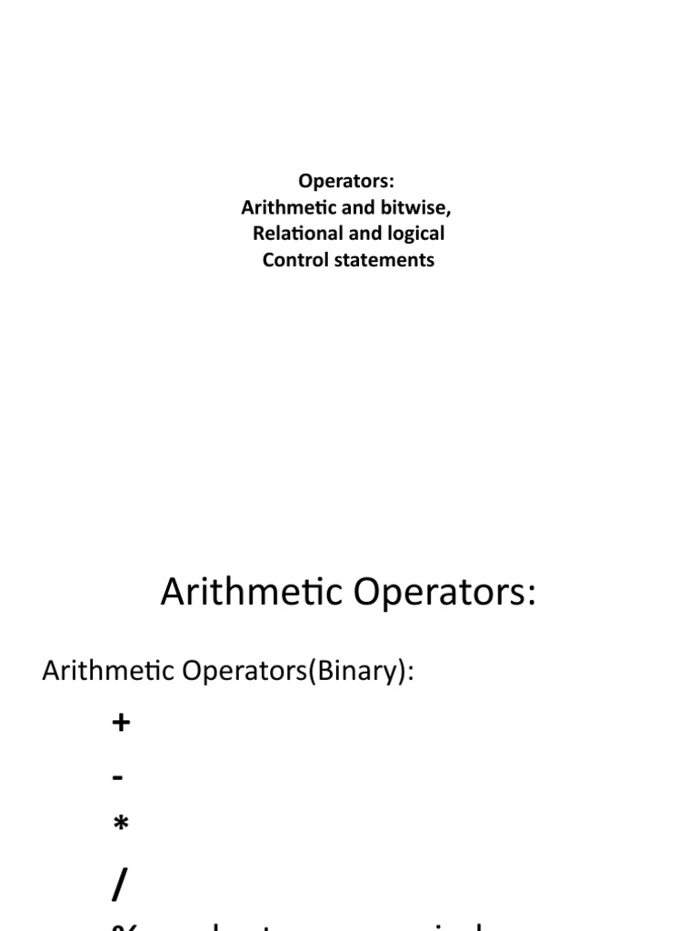 Operators Arithmetic And Bitwise Relational And Logical Control Statements Pdf Control