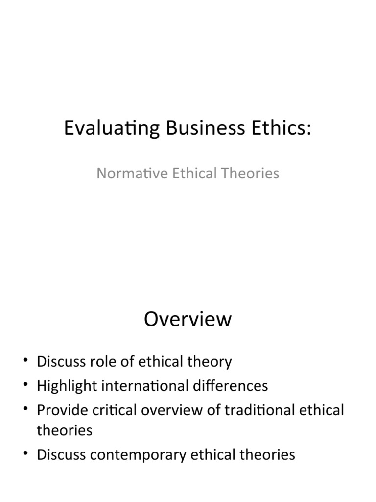 Evaluating Business Ethics:: Normative Ethical Theories | PDF | Utilitarianism | Justice