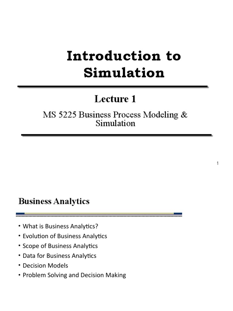 Introduction To Simulation: MS 5225 Business Process Modeling & Simulation | PDF | Analytics ...