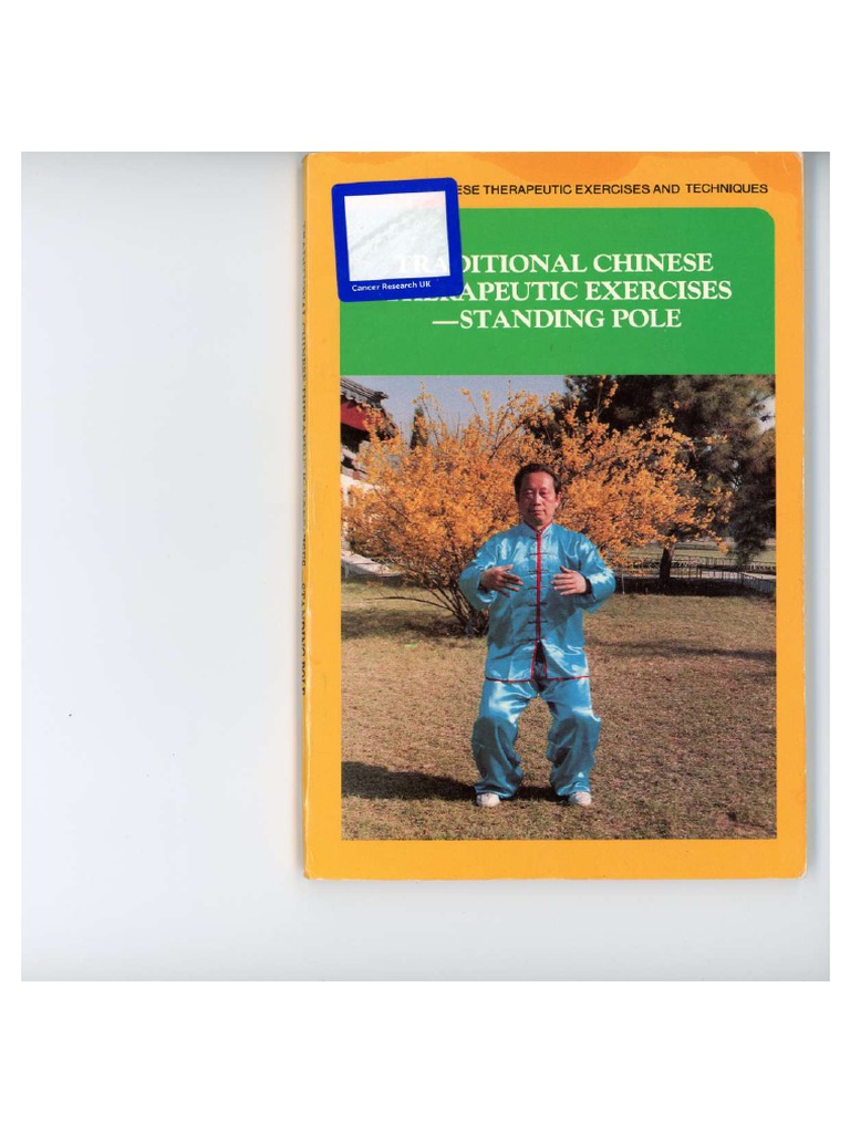 TRADITIONAL CHINESE THERAPEUTIC EXERCISES-STANDING POLE - Original | PDF