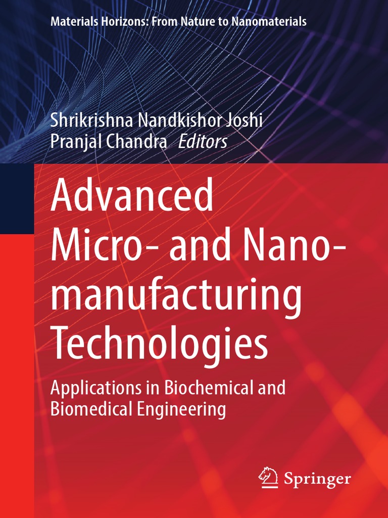 Advanced Micro-And Nano - Manufacturing Technologies: Shrikrishna Nandkishor Joshi Pranjal ...