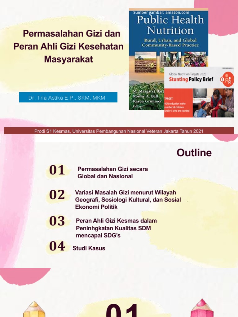 Permasalahan Gizi Dan Peran Ahli Gizi Kesehatan Masyarakat: Dr. Tria Astika E.P., SKM, MKM | PDF