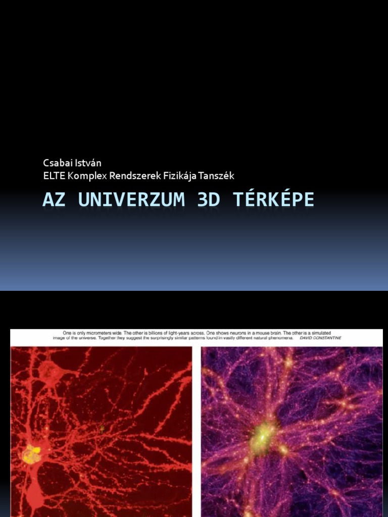 Az Univerzum 3D Térképe: Csabai István ELTE Komplex Rendszerek Fizikája Tanszék | PDF