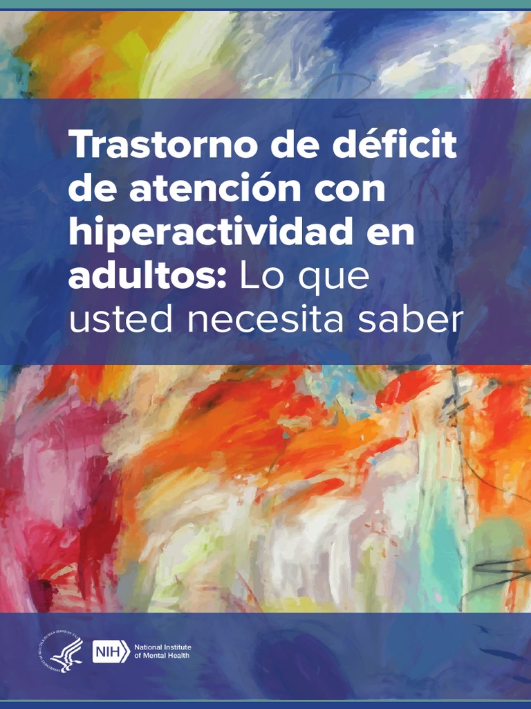 Trastorno de Deficit de Atencion Con Hiperactividad en Adultos Lo Que Usted Necesita Saber | PDF ...