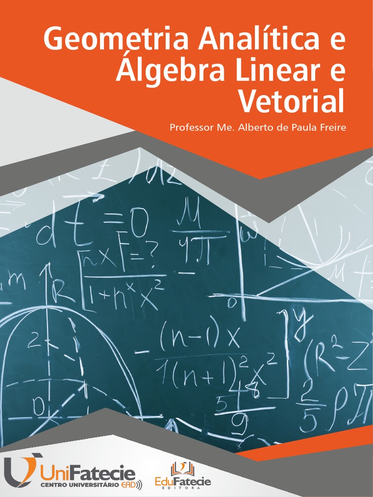Geometria Analítica e Álgebra Linear e Vetorial (UniFatecie) | PDF ...