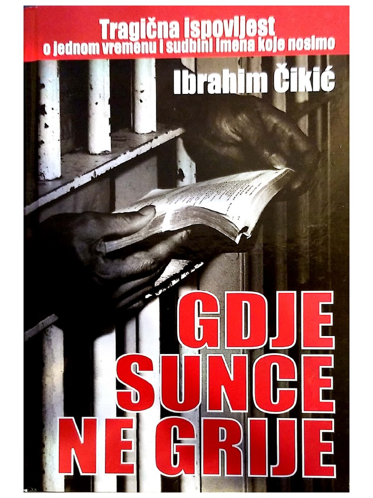 Čikić, Ibrahim - GDJE SUNCE NE GRIJE | PDF