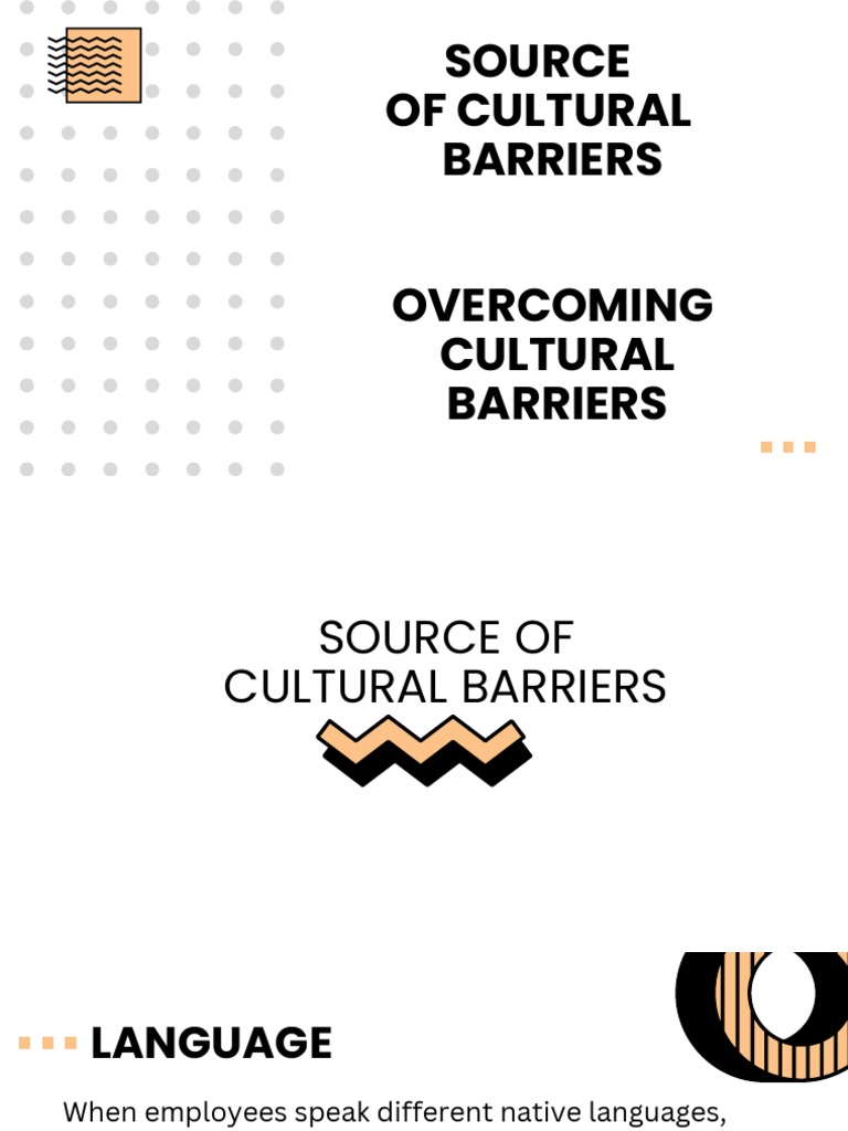 Source of Cultural Barriers Overcoming Cultural Barriers | PDF ...