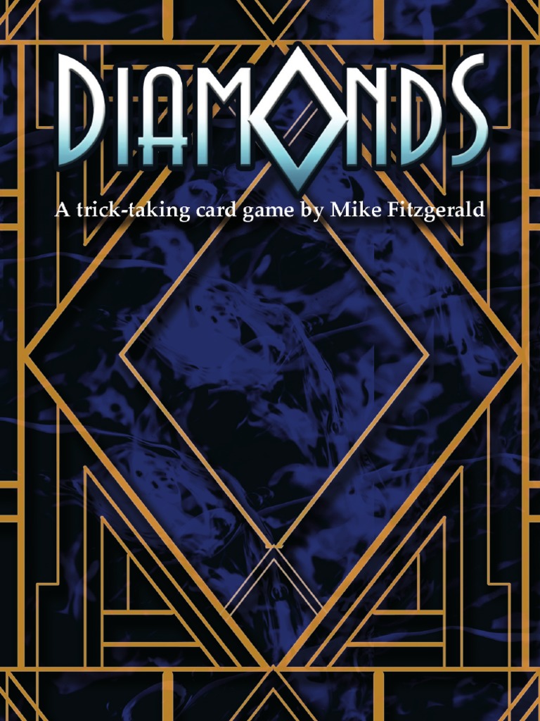 The Rules of Diamonds: A Trick-Taking Game of Strategy and Resource ...