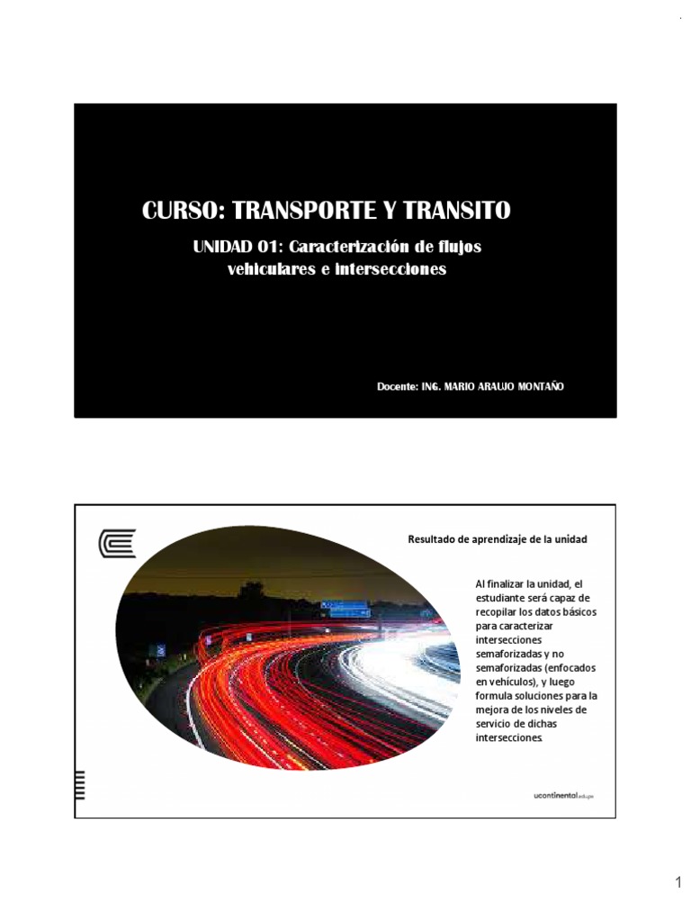 Curso: Transporte Y Transito: UNIDAD 01: Caracterización de Flujos Vehiculares e Intersecciones ...