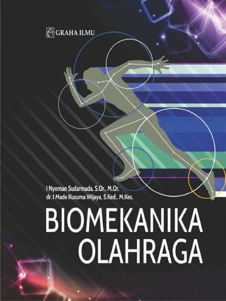 Biomekanika Olahraga (I Nyoman Sudarmada, S.Or. Etc.) | PDF