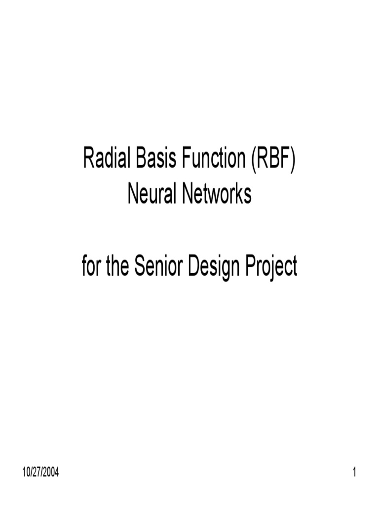 Radial Basis Function (RBF) Neural Networks For The Senior Design ...