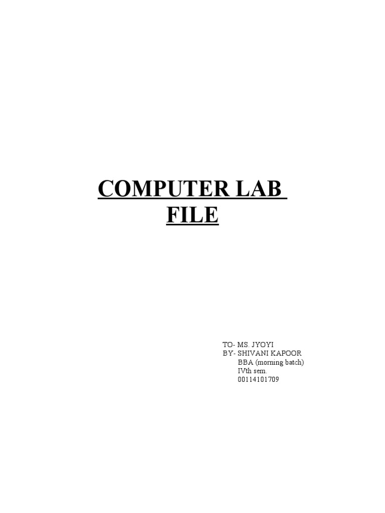 Computer Lab File: To-Ms. Jyoyi by - Shivani Kapoor Bba (Morning Batch ...