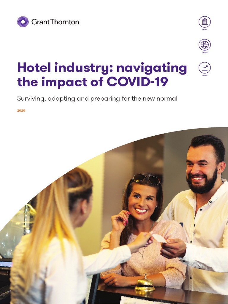 Hotel Industry: Navigating The Impact of COVID-19: Surviving, Adapting and Preparing For The New ...