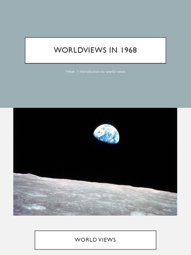 Worldviews in 1968: Week 1: Introduction To World Views | PDF ...