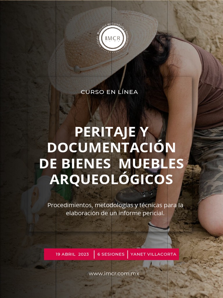 Peritaje Y Documentación de Bienes Muebles Arqueológicos: Curso en ...