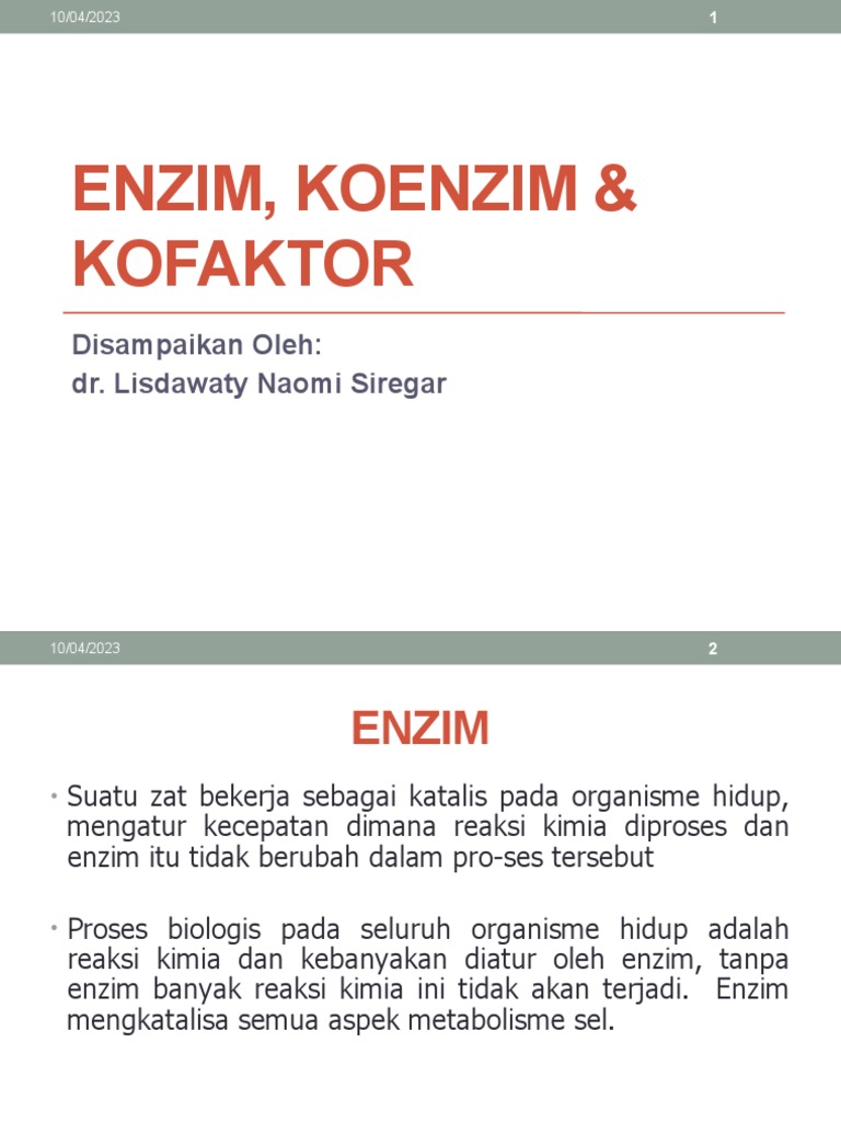 Enzim, Koenzim & Kofaktor: Disampaikan Oleh: Dr. Lisdawaty Naomi ...