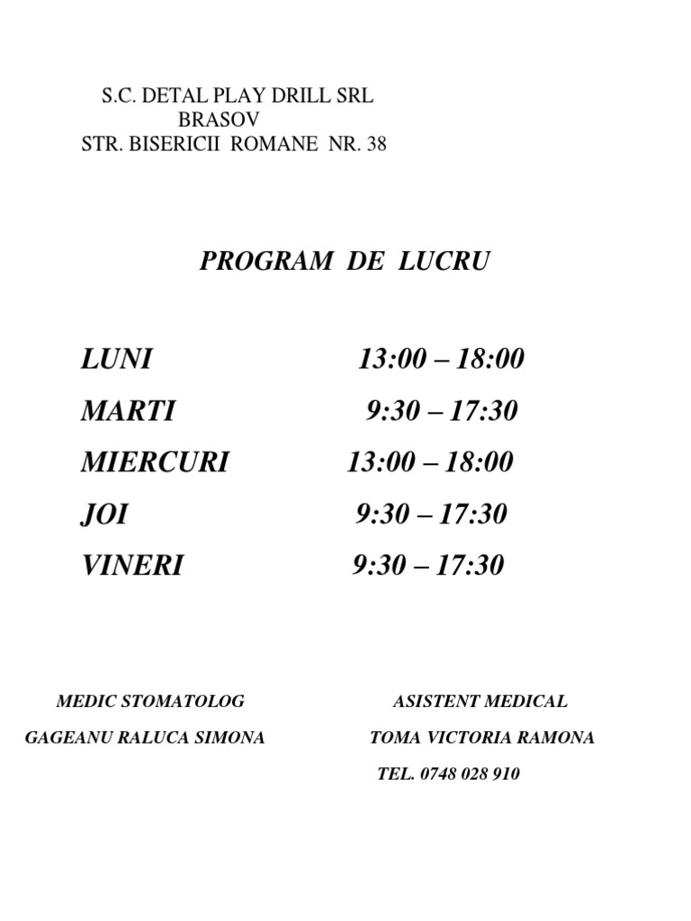 Program de Lucru: S.C. Detal Play Drill SRL Brasov Str. Bisericii ...