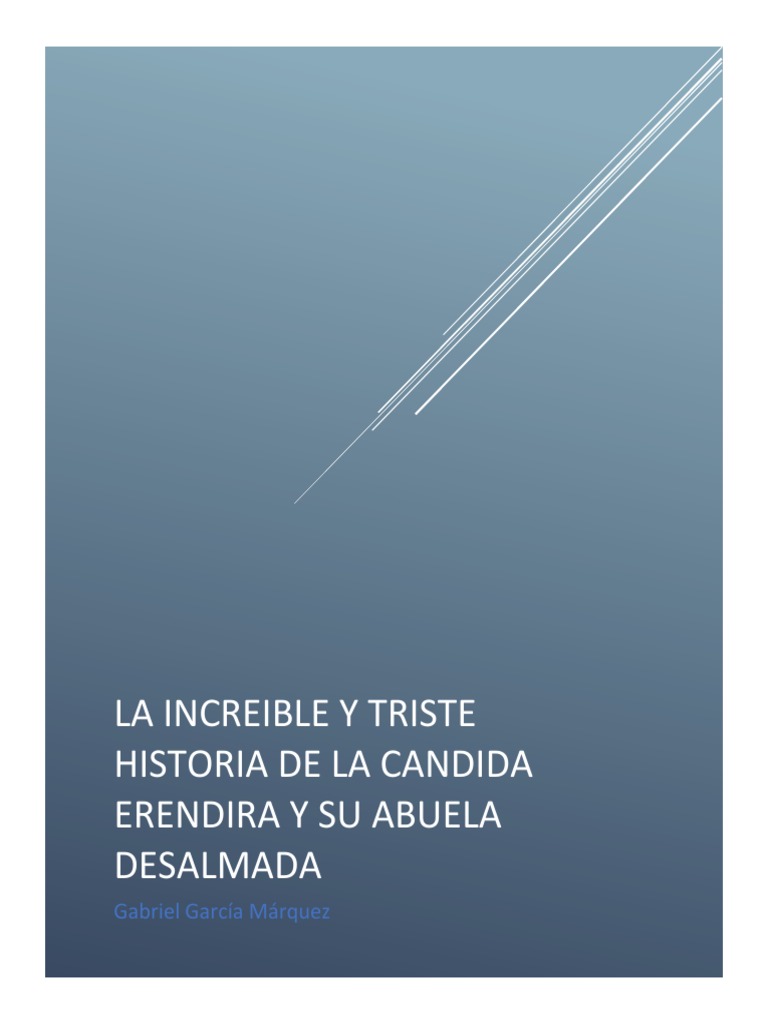 La Increible y Triste Historia de La Candida Erendira y Su Abuela Desalmada | PDF