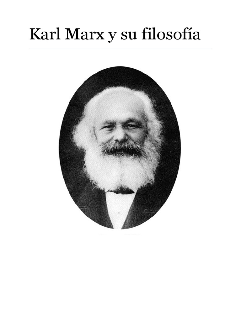 Karl Marx y su filosofía | PDF | marxismo | Karl Marx