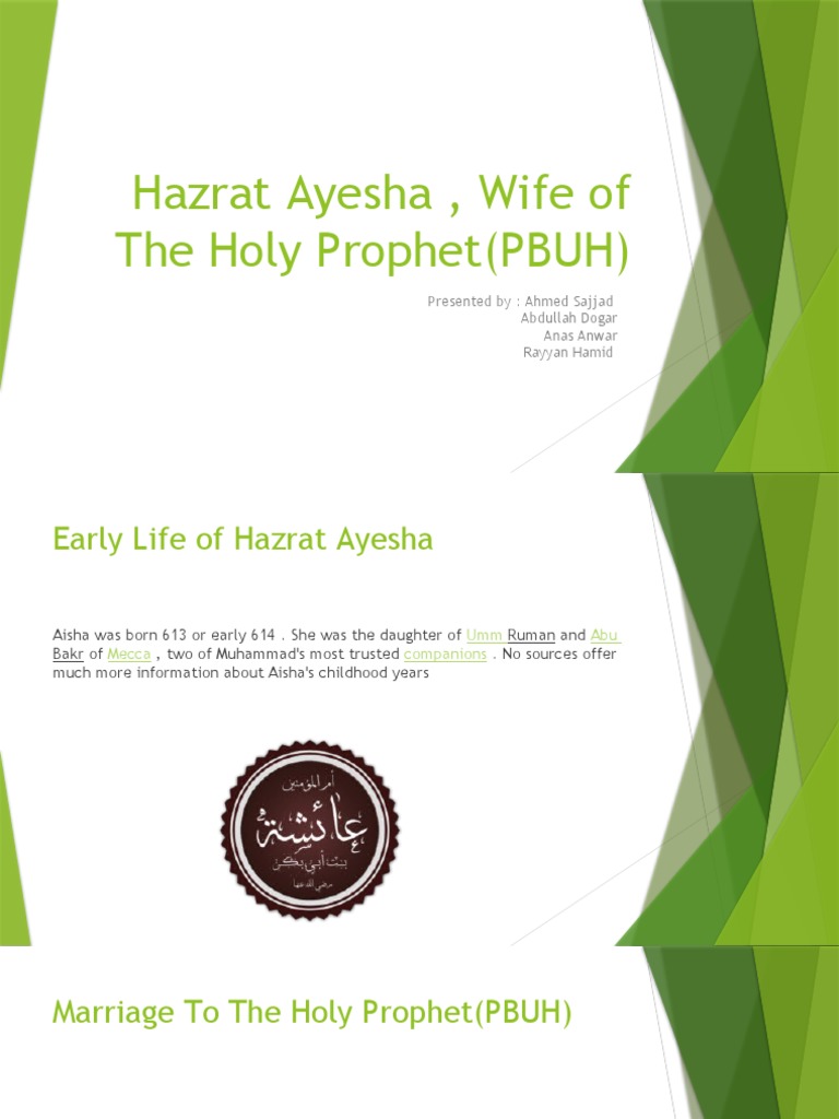Hazrat Ayesha, Wife of The Holy Prophet (PBUH) : Presented By: Ahmed ...