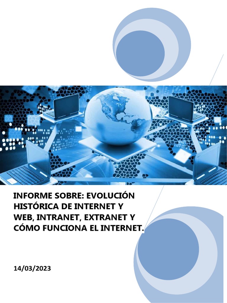 Informe Sobre Evolución Histórica de Internet y Web, Intranet, Extranet ...