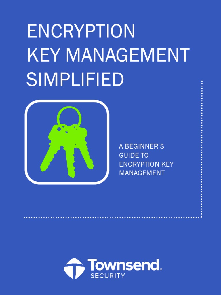 Key Management Simplified | PDF | Health Insurance Portability And ...