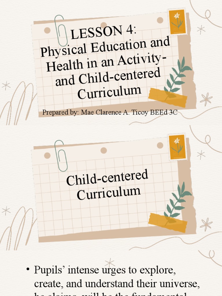 Lesson 4 P.E and Health in An Activity and Child-Centered Curriculum | PDF | Curriculum ...