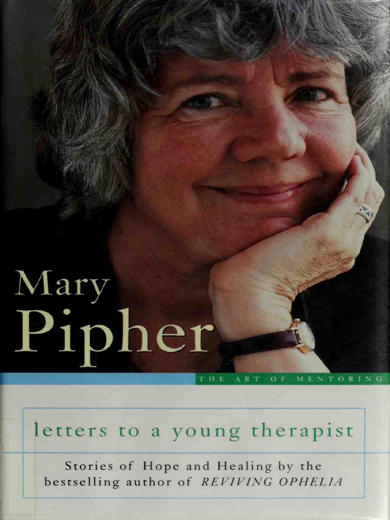 Letters To A Young Therapist Stories of Hope and Healing (Mary Pipher ...