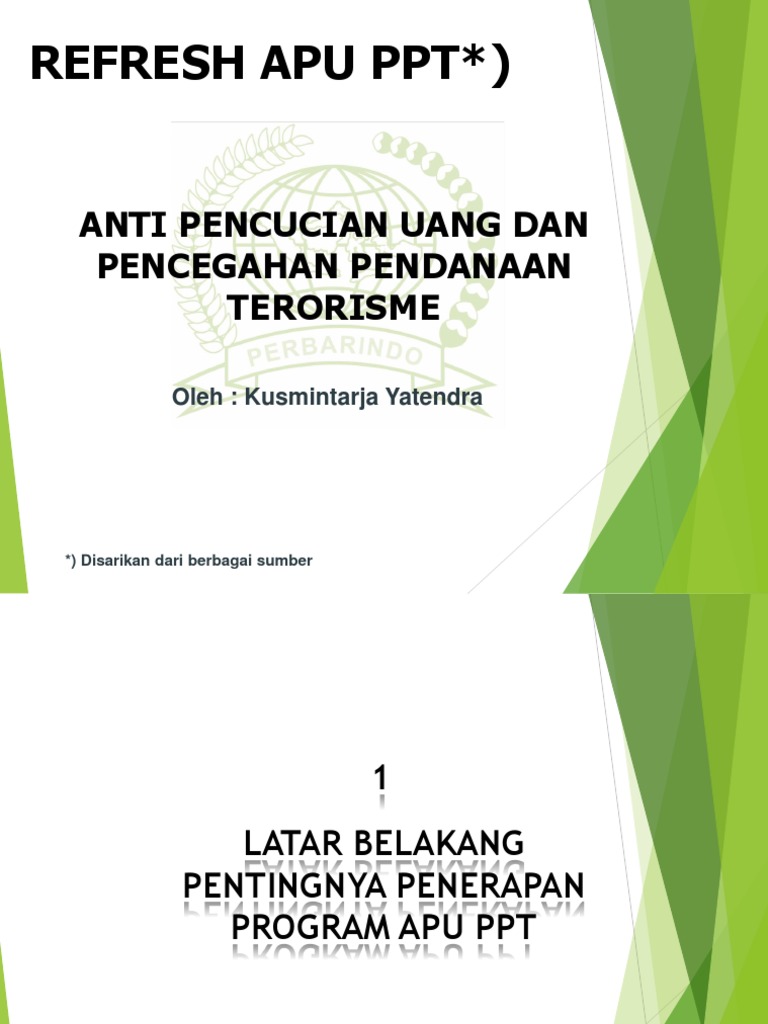 ANTI PENCUCIAN UANG DAN PENCEGAHAN PENDANAAN TERORISME Oleh Kusmintarja ...