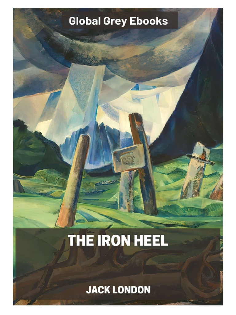 Jack London - Iron Heel | PDF | The Iron Heel | Metaphysics