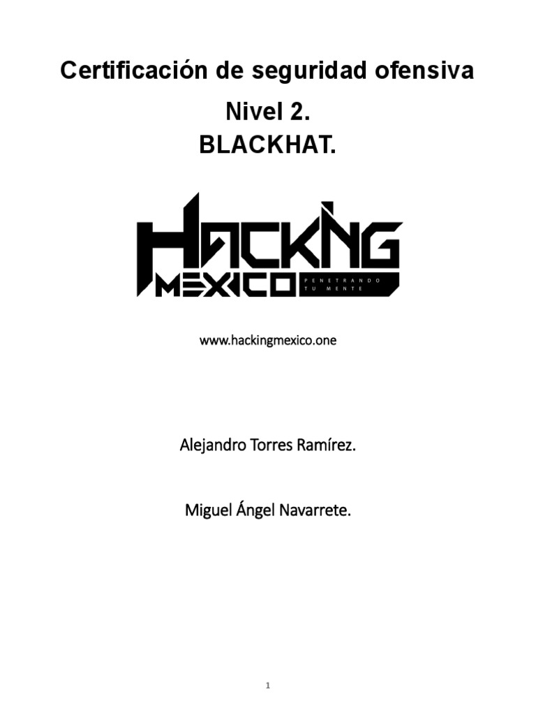 Certificación de Seguridad Ofensiva Nivel 2. Blackhat.: Alejandro Torres Ramírez | PDF ...