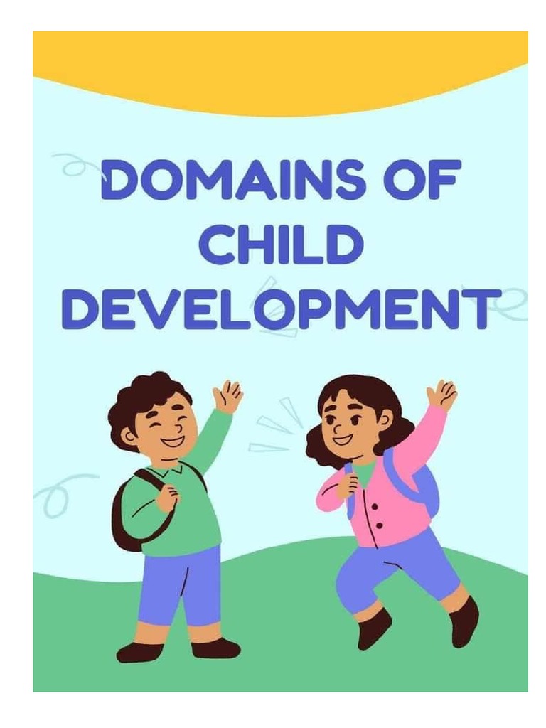 Domains of Child Development | PDF