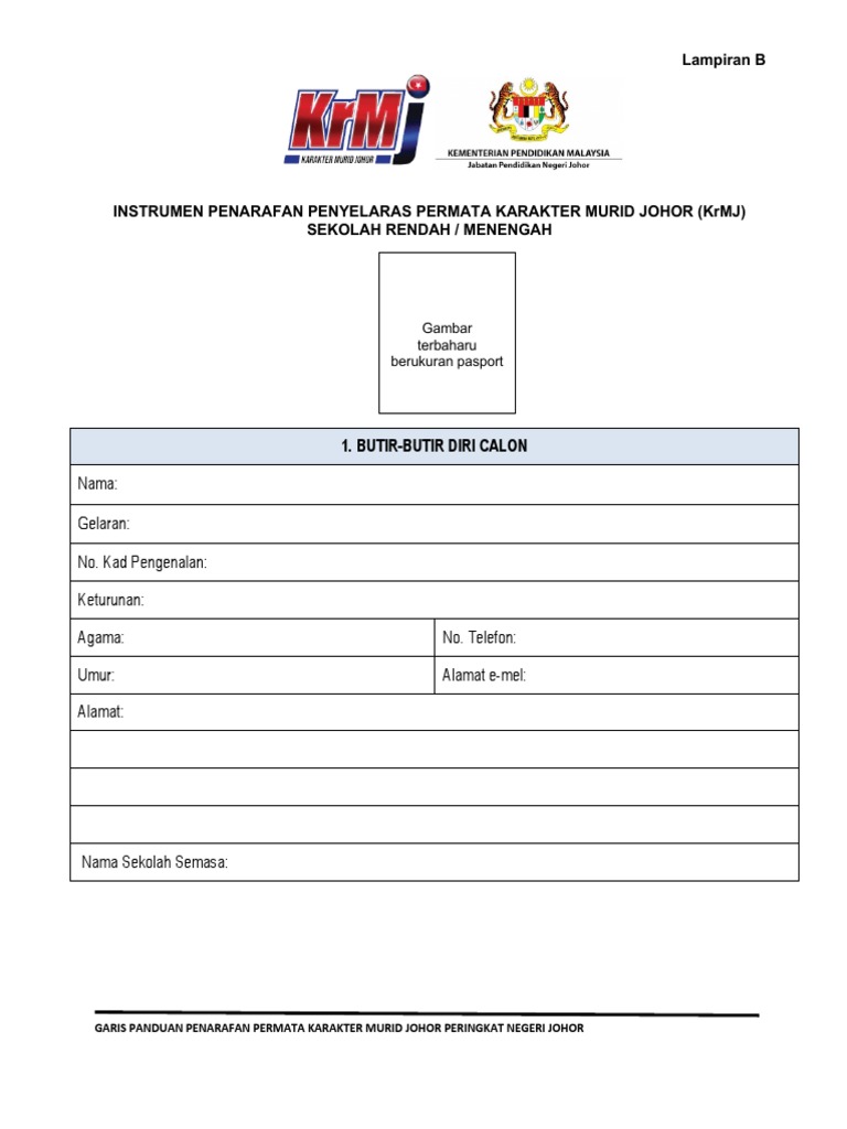 Lampiran B: Nama: Gelaran: No. Kad Pengenalan: Keturunan: Agama: No. Telefon: Umur: Alamat E-Mel ...