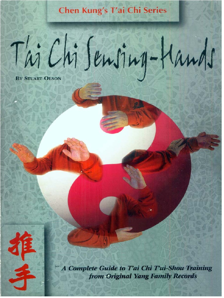Stuart Alve Olson - Tai Chi Sensing Hands-Unique Publications (1999) | PDF