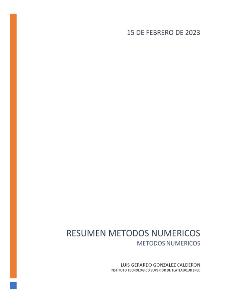 Resumen Metodos Numericos: 15 de Febrero de 2023 | PDF | Ecuaciones | Matemáticas Aplicadas