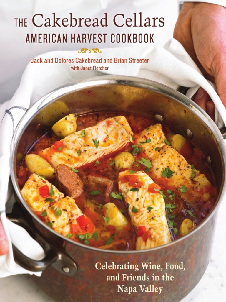 Recipes From The Cakebread Cellars American Harvest Cookbook | PDF ...
