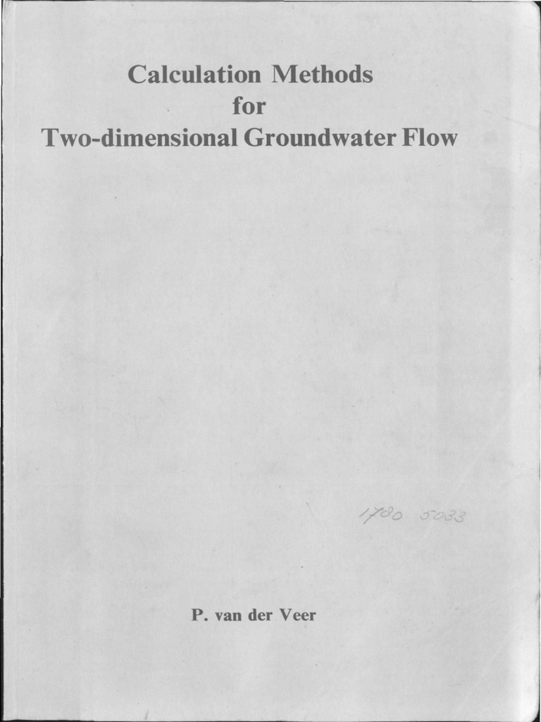 Calculation Methods For Two-Dimensional Groundwater Flow: P. Van Der ...