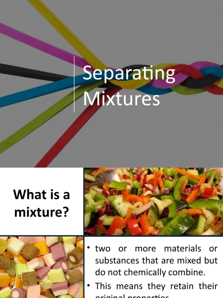 Methods for Separating Mixtures | PDF | Filtration | Mixture