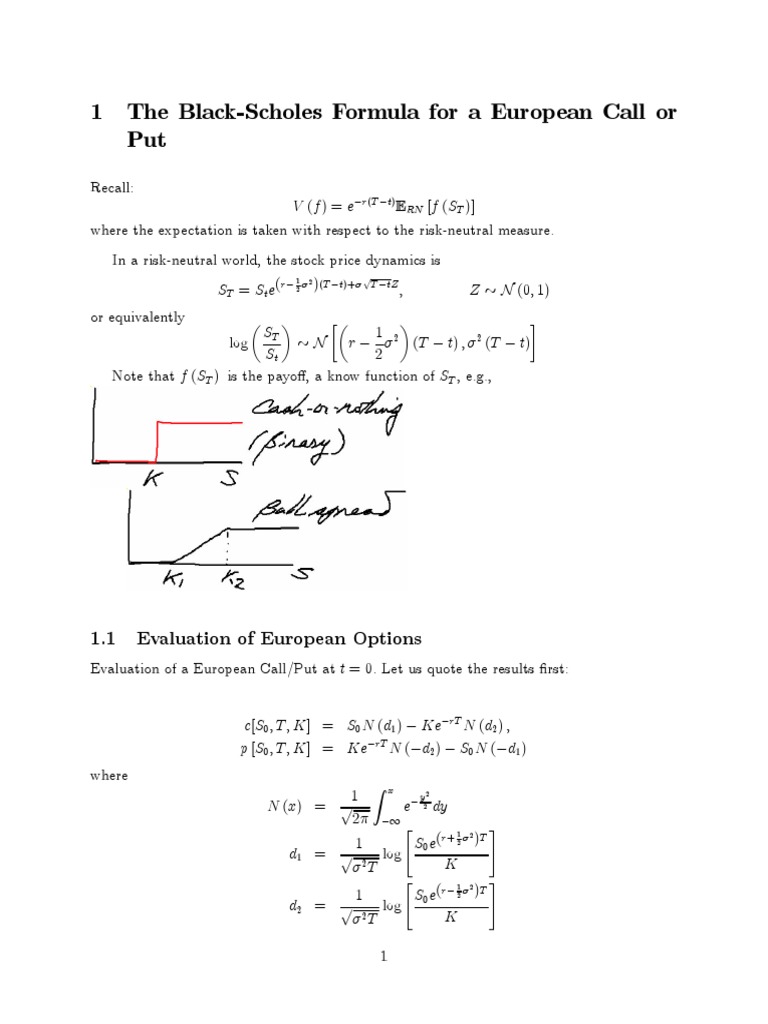 1 The Black-Scholes Formula For A European Call or Put: 1.1 Evaluation ...