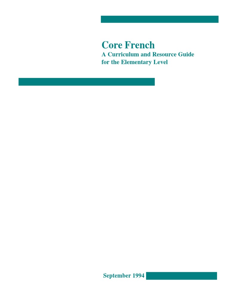 Core French: A Curriculum and Resource Guide For The Elementary Level ...