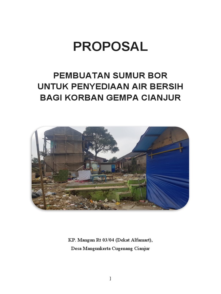Proposal: Pembuatan Sumur Bor Untuk Penyediaan Air Bersih Bagi Korban Gempa Cianjur | PDF
