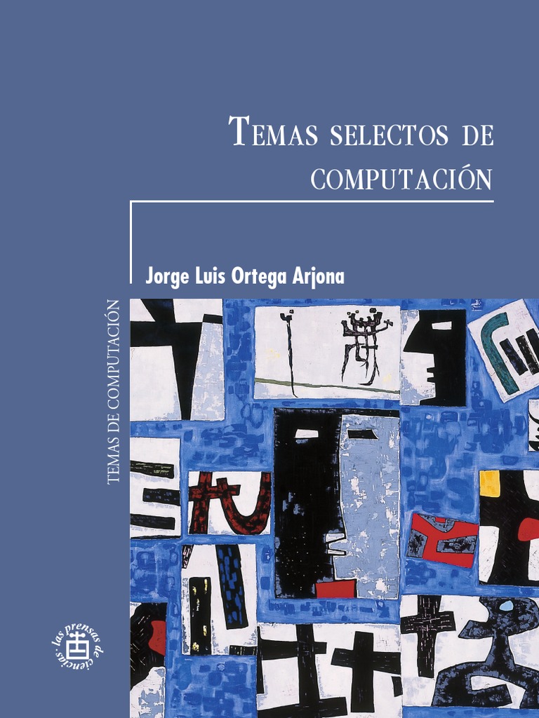 Temas Selectos de Computación | PDF | Informática | Ciencias de la ...