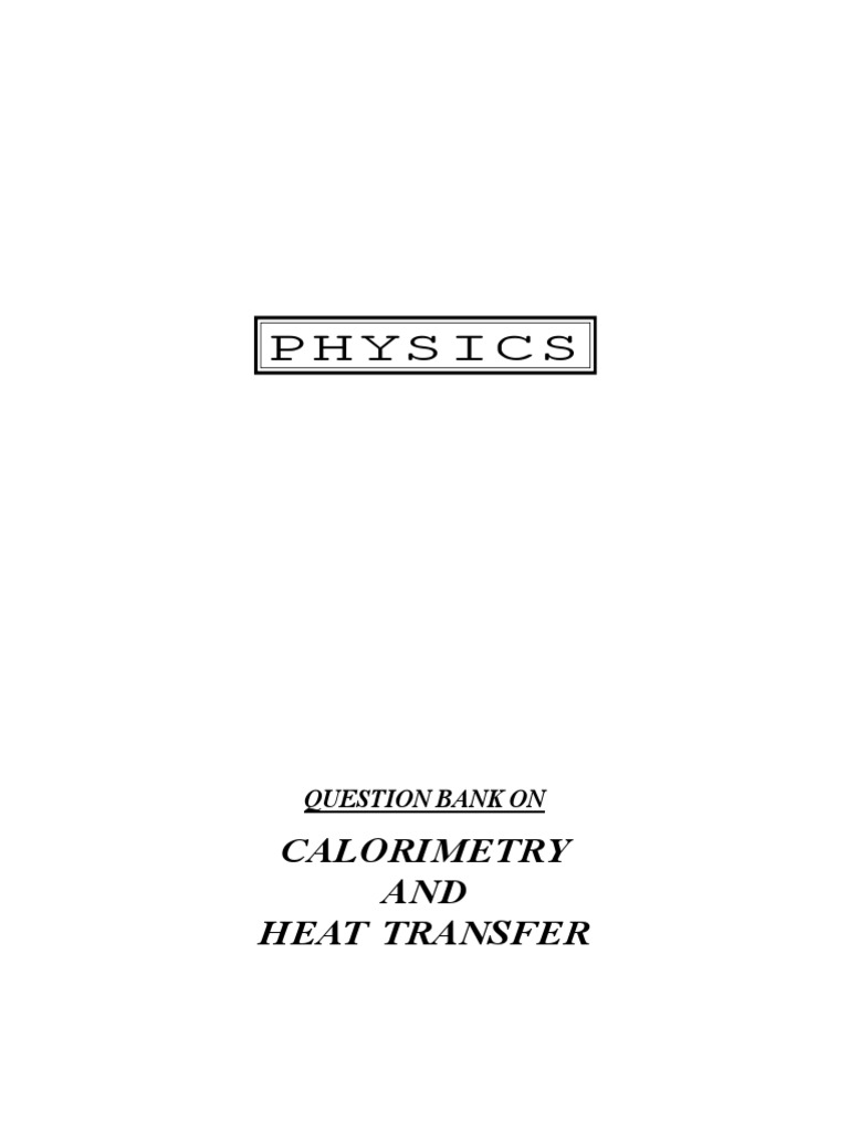 Calorimetry & Heat Transfer (QB) | Download Free PDF | Thermal ...