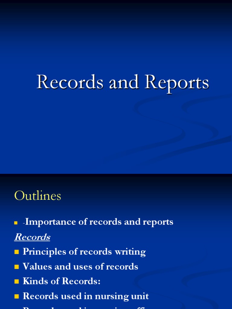 Records and Reports | PDF | Patient | Nursing