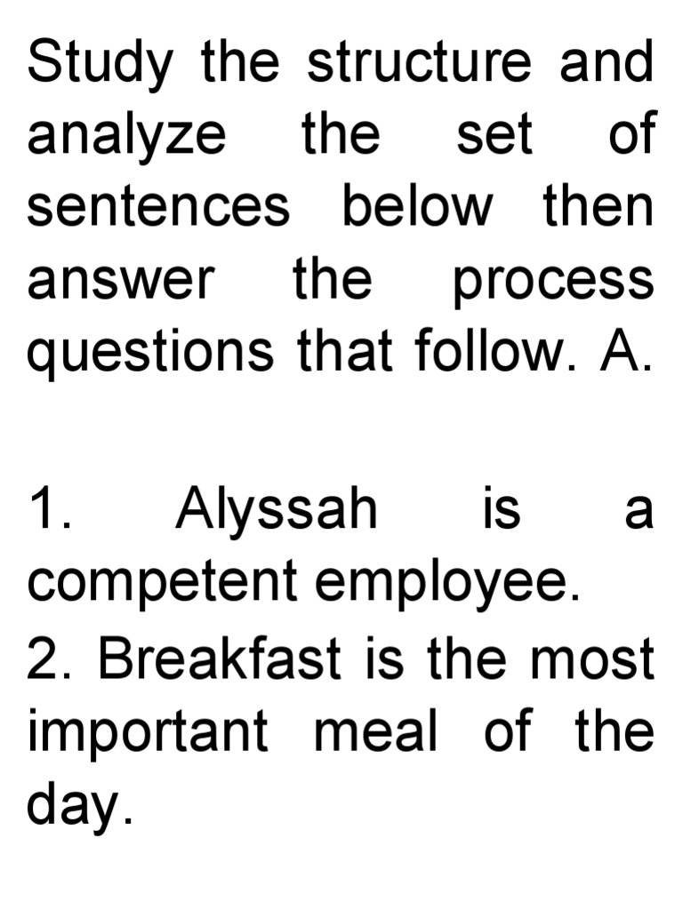 Study The Structure and Analyze The Set of Sentences Below Then Answer ...