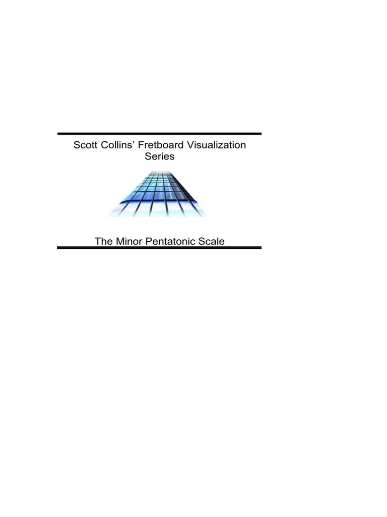 The Scott Collins Fretboard Visualization Series The Minor Pentatonic ...