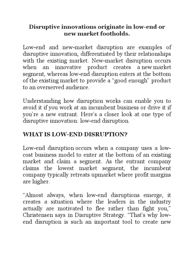 Disruptive Innovations Originate in Low-End or New Market Footholds | PDF
